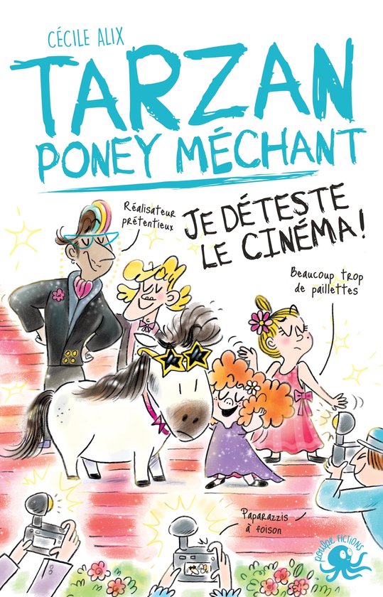 Tarzan, poney méchant – Je déteste le cinéma ! – Lecture roman jeunesse ...