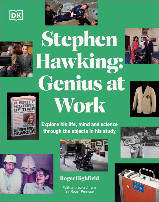 Stephen Hawking Genius at Work, Roger Highfield | 9780744084559 ...