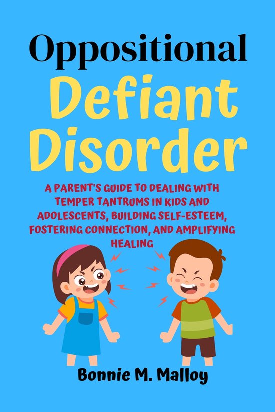 Oppositional defiant disorder (ebook), Bonnie M. Malloy | 1230007066290 ...