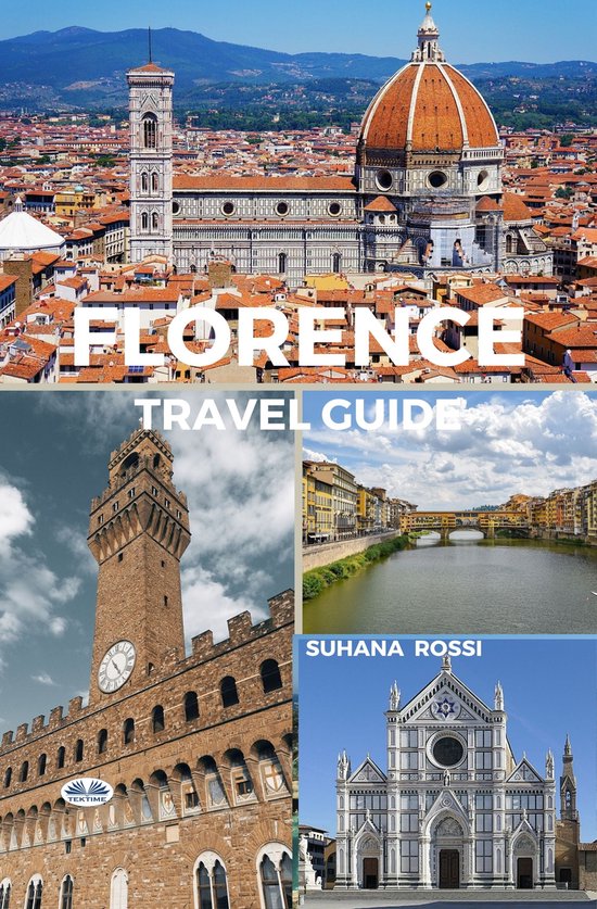Florence Travel Guide (ebook), Suhana Rossi | 9788835459378 | Boeken | bol