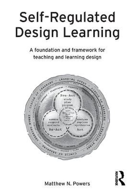 Self Regulated Design Learning | 9781138816459 | Powers, Matthew ...