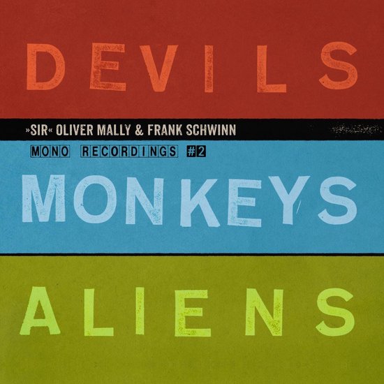 Sir Oliver Mally & Frank Schwinn - Devils Monkeys Aliens (CD), Sir Oliver Mally &... | bol.com