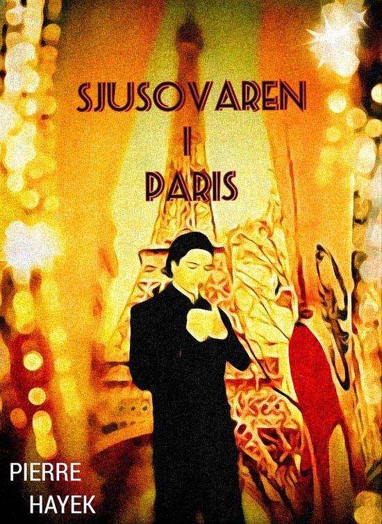 Sjusovaren i Paris (ebook), Pierre Hayek | 9789179699666 | Boeken | bol