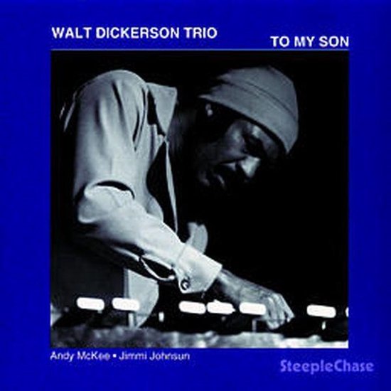 Walt Dickerson - To My Son (CD), Walter-Trio- Dickerson | Muziek | bol