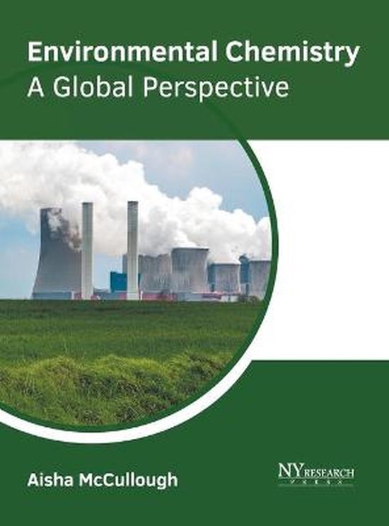 Environmental Chemistry: A Global Perspective, AISHA MCCULLOUGH ...