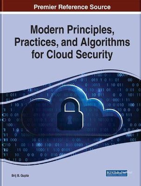 Modern Principles, Practices, and Algorithms for Cloud Security ...