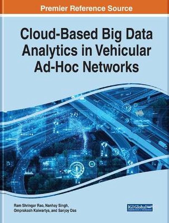 Cloud-Based Big Data Analytics in Vehicular Ad-Hoc Networks | 9781799827641 | Boeken | bol.com