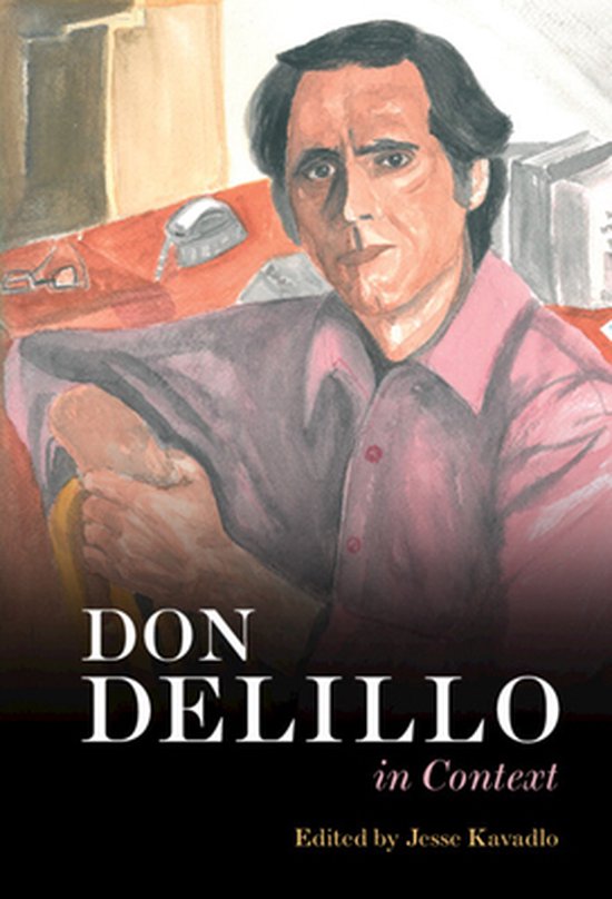 Don DeLillo In Context | 9781316515433 | Boeken | bol.com