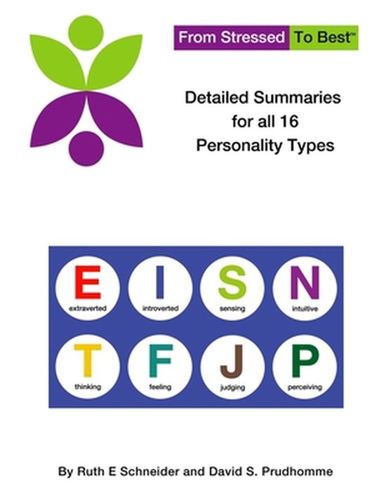 Detailed Summaries of all 16 Personality Types, Ruth E Schneider and ...