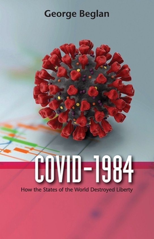 Covid-1984, George Beglan | 9781949267754 | Boeken | bol.com