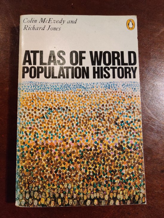 Atlas of World Population History, Colin Mcevedy | 9780140510768 ...