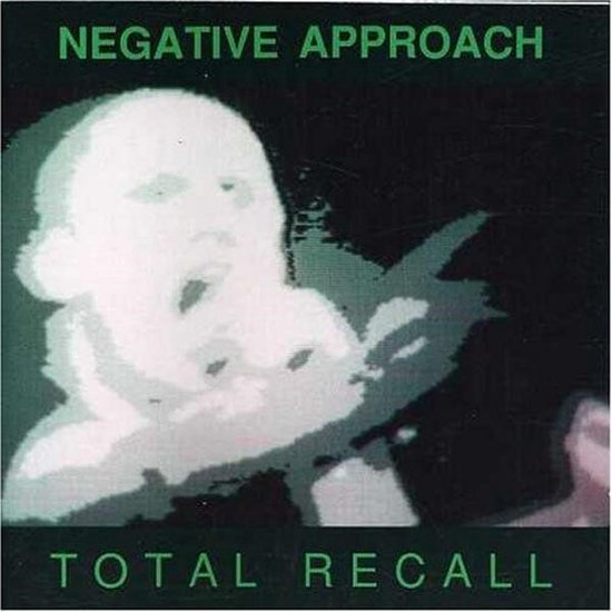 Negative Approach - Total Recall (CD), Negative Approach | CD (album ...