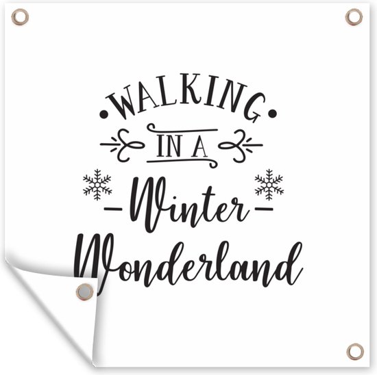 Tuin poster Spreuken - Walking in a winter wonderland - Quotes ...