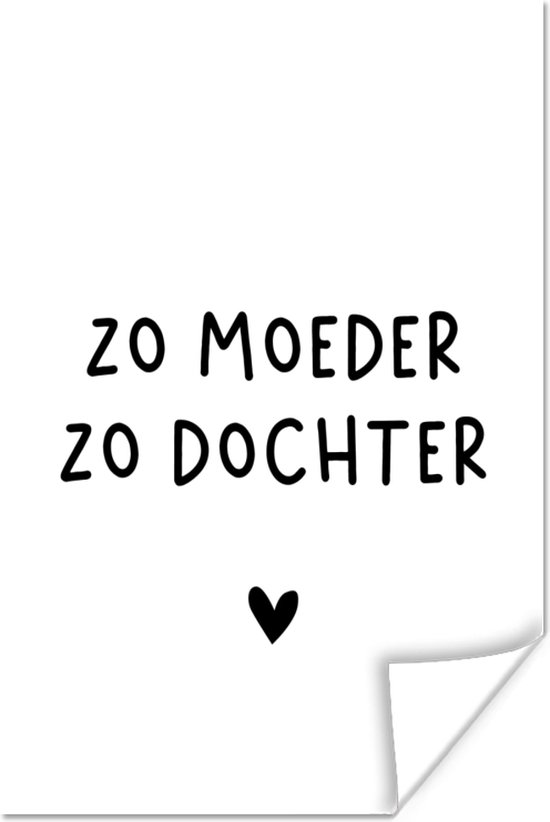 Poster Quotes - Zo moeder zo dochter - Mama - Dochter - Spreuken ...