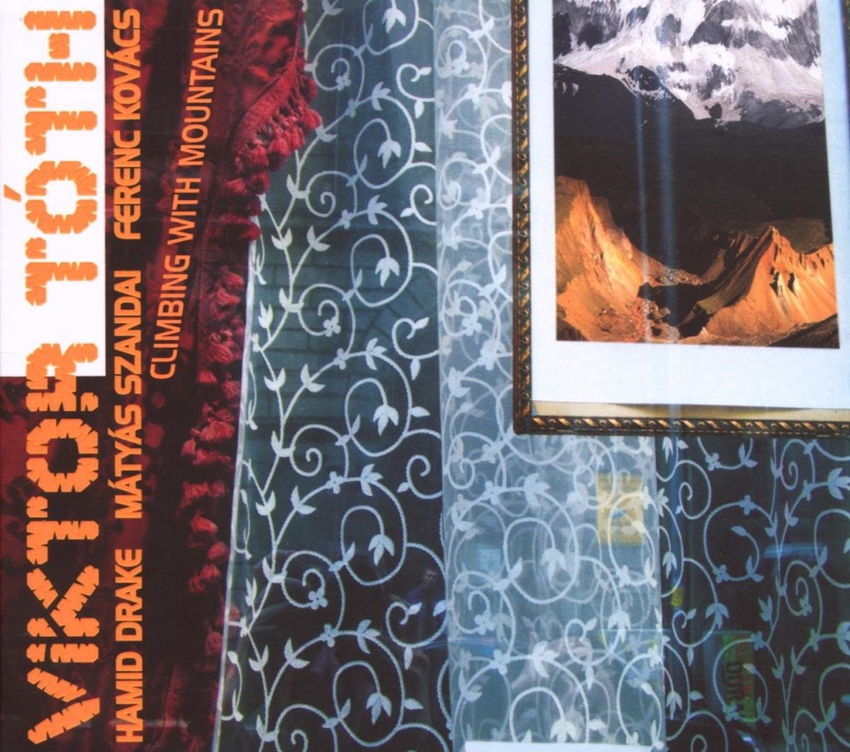 Viktor Toth - Climbing With Mountains (CD), Viktor Toth | Muziek | bol