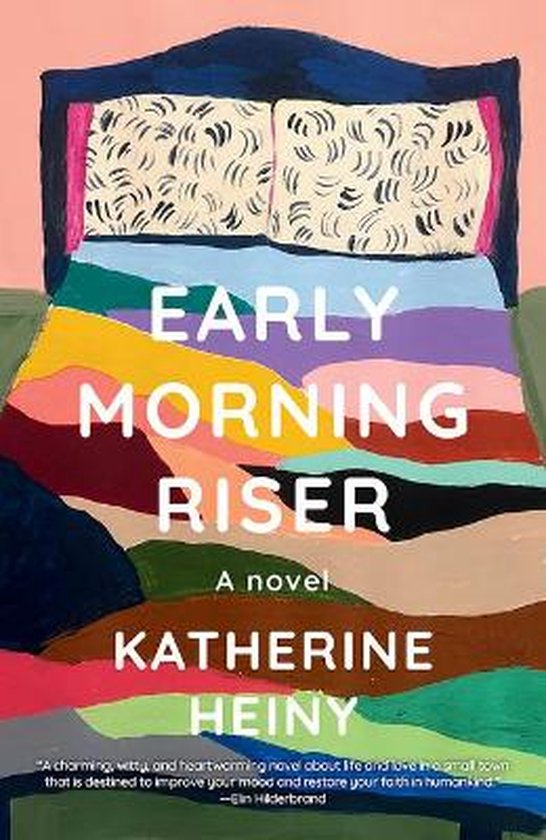 Early Morning Riser, Katherine Heiny | 9780593082720 | Boeken | bol