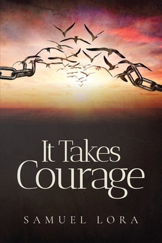 It Takes Courage, Sam Lora | 9781649615626 | Boeken | bol.com