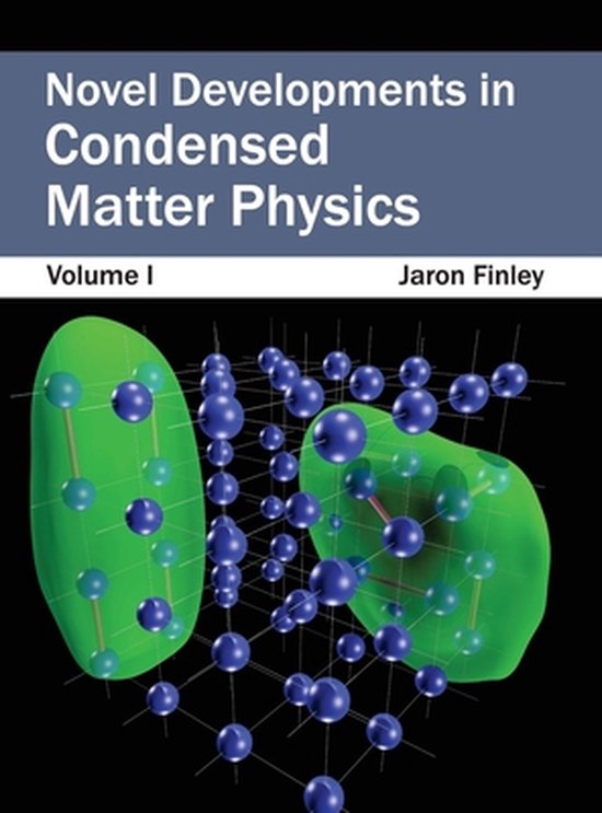 Novel Developments in Condensed Matter Physics: Volume I ...