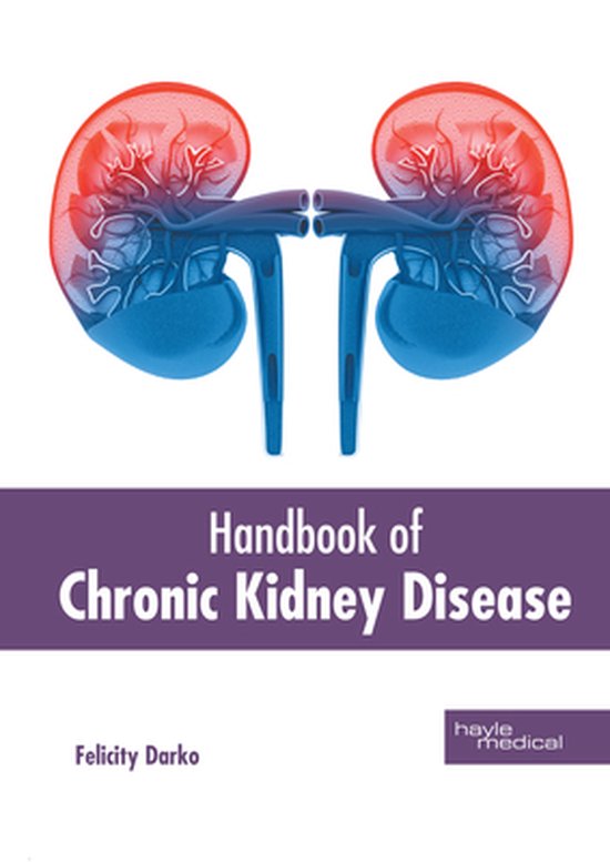 Handbook of Chronic Kidney Disease | 9781632419286 | Boeken | bol