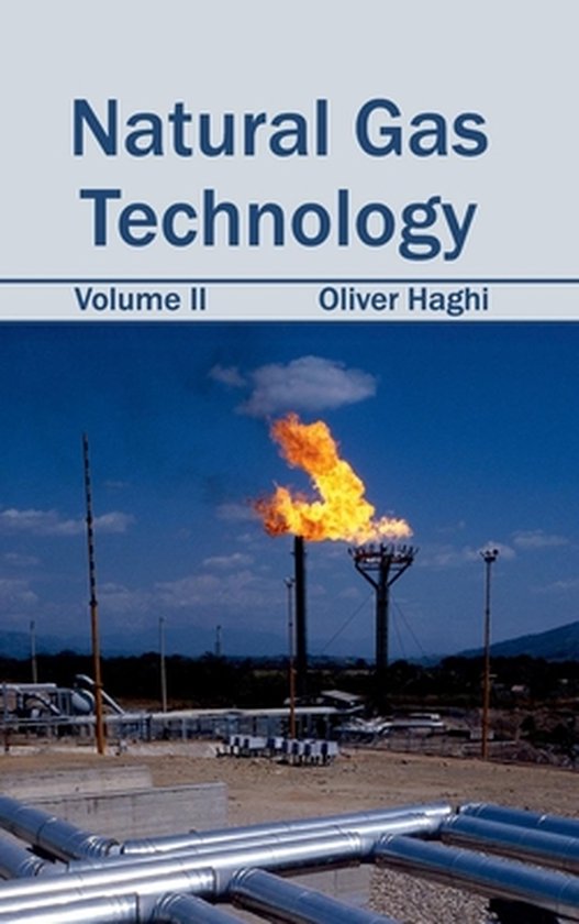 Natural Gas Technology: Volume II | 9781632403711 | Boeken | bol