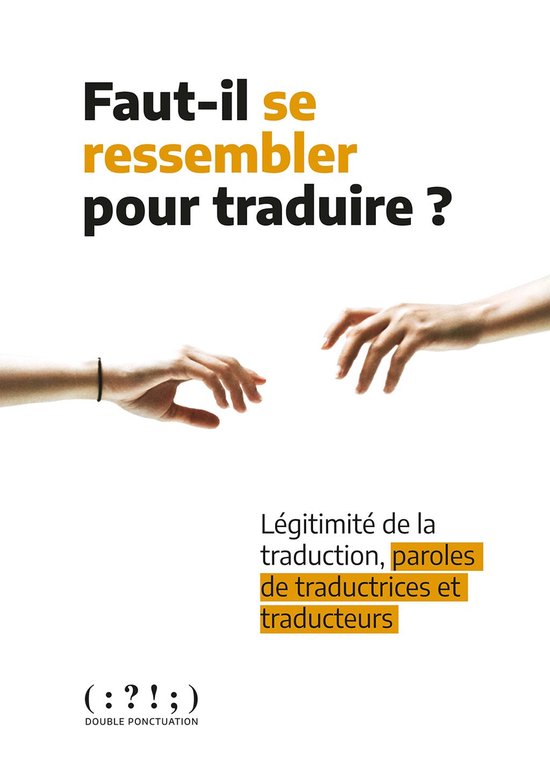 Faut-il se ressembler pour traduire ? (ebook), Collectif ...