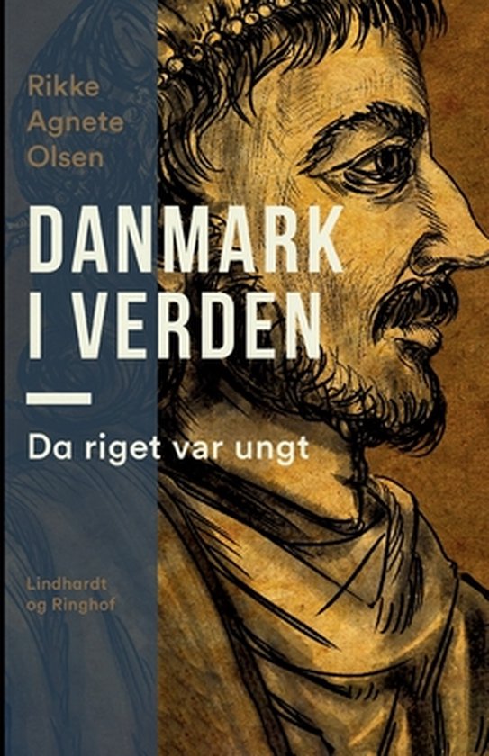 Danmark i verden. Da riget var ungt | 9788726534498 | Rikke Agnete Olsen | Boeken | bol.com