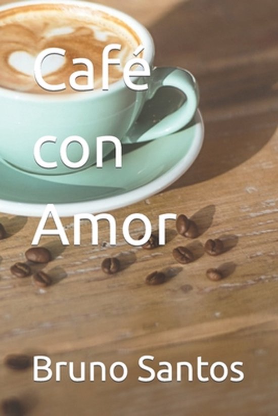 Café con Amor, Bruno Santos | 9798497328271 | Boeken | bol.com