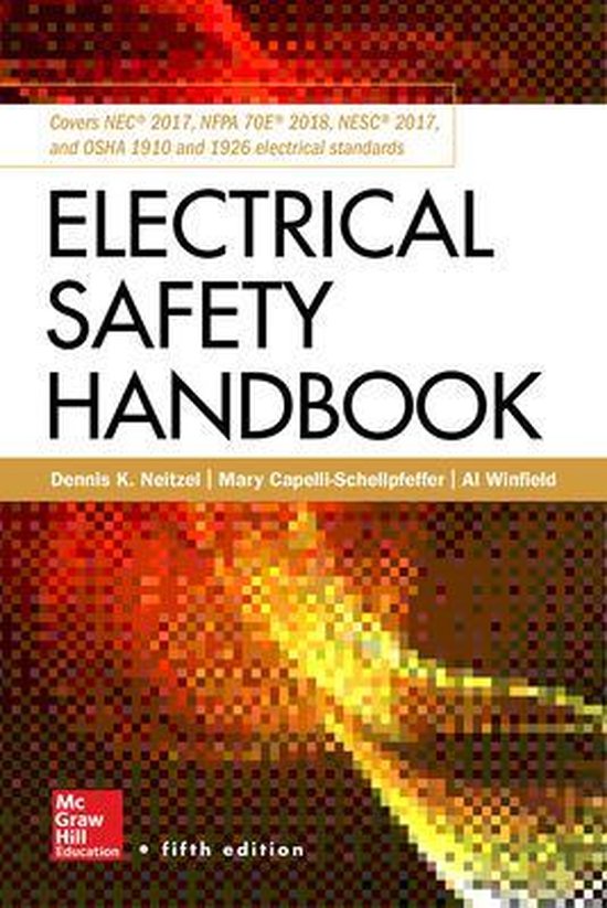 Electrical Safety Handbook ELECTRONICS, Dennis Neitzel | 9781260134858 ...
