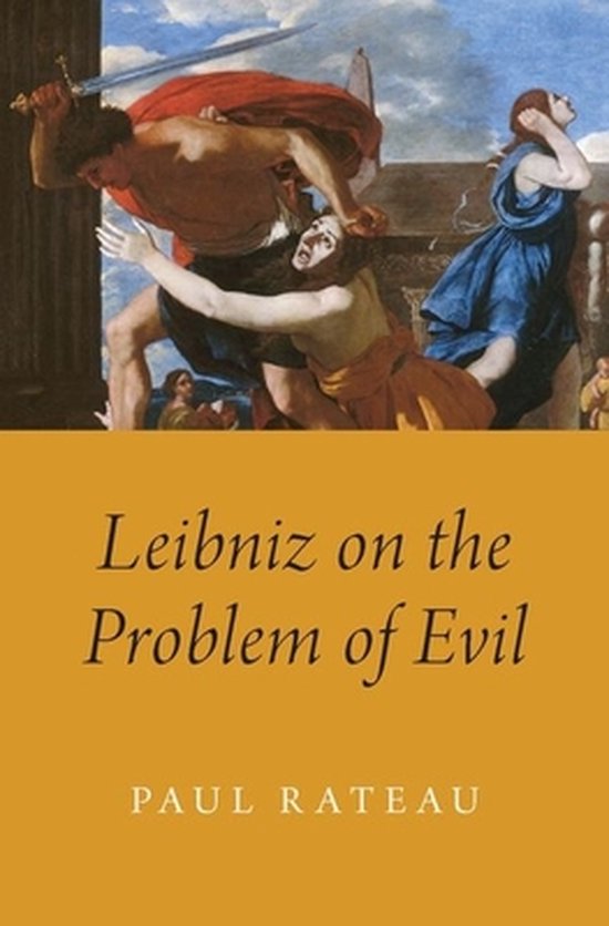 Leibniz on the Problem of Evil, Paul Rateau | 9780199996506 | Boeken | bol