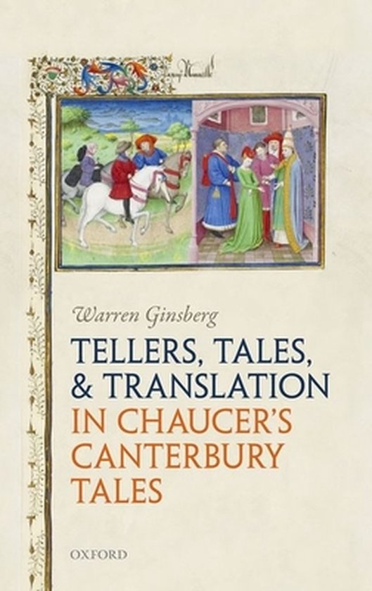 Tellers, Tales, and Translation in Chaucer's Canterbury Tales ...