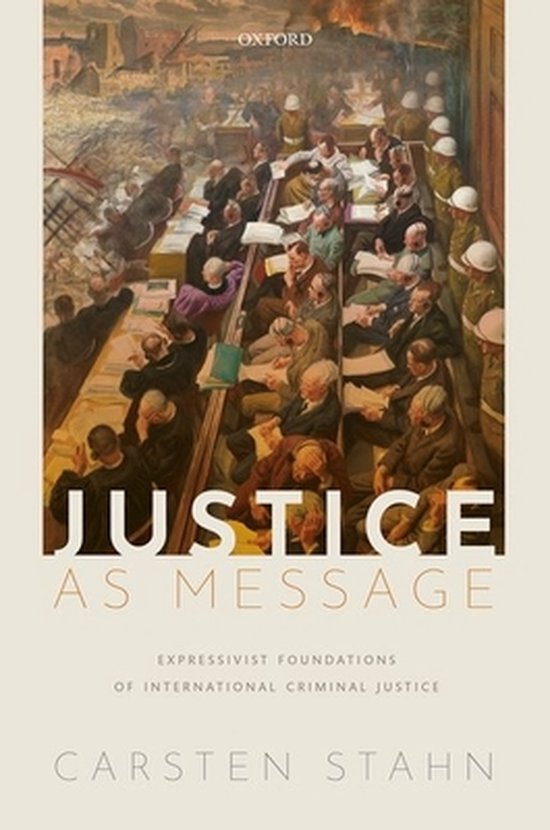 Justice as Message | 9780198864189 | Carsten Stahn | Boeken | bol