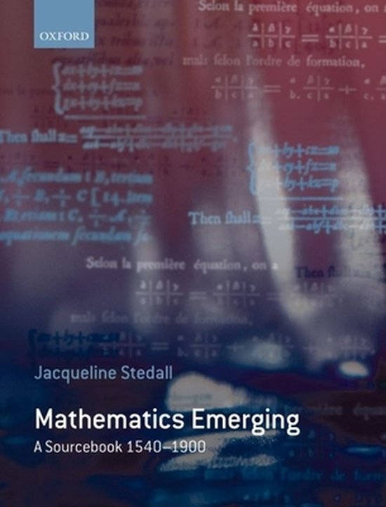 Mathematics Emerging | 9780199226900 | Jacqueline Stedall | Boeken ...