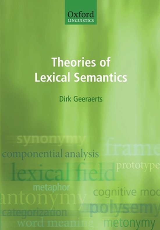 Theories Of Lexical Semantics | 9780198700319 | Dirk Geeraerts | Boeken | bol