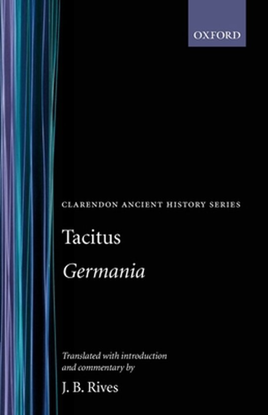 Tacitus: Germania | 9780199240005 | J. B. Rives | Boeken | bol