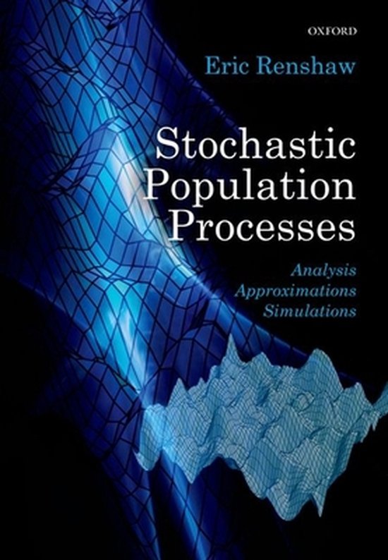 Stochastic Population Processes | 9780198739067 | Eric Renshaw | Boeken ...