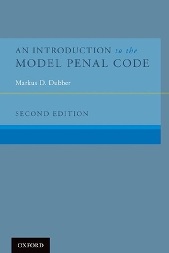 An Introduction to the Model Penal Code | 9780190243043 | Markus D ...