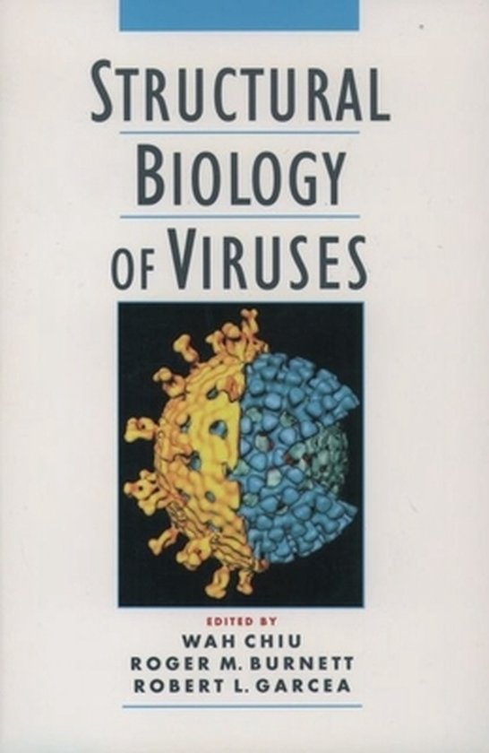 Structural Biology of Viruses | 9780195118506 | Chiu | Boeken | bol.com