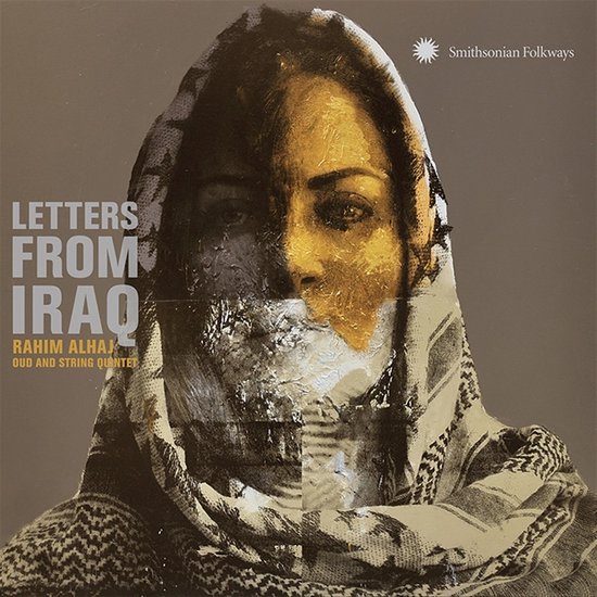 Rahim Alhaj - Letters From Iraq: Oud And String Quintet (CD), Rahim ...