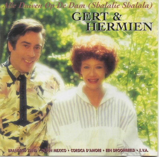 Gert & Hermien - Alle duiven op de dam (shalalie shalala), Gert ...