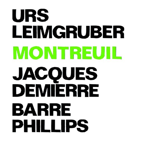 Leimgruber, Demierre, Phillips & Lehn - Montreuil (CD), Demierre | CD (album) | Muziek | bol