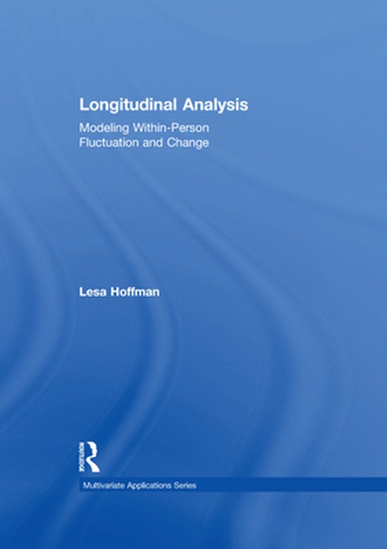 Multivariate Applications Series - Longitudinal Analysis (ebook), Lesa Hoffman |... | bol.com