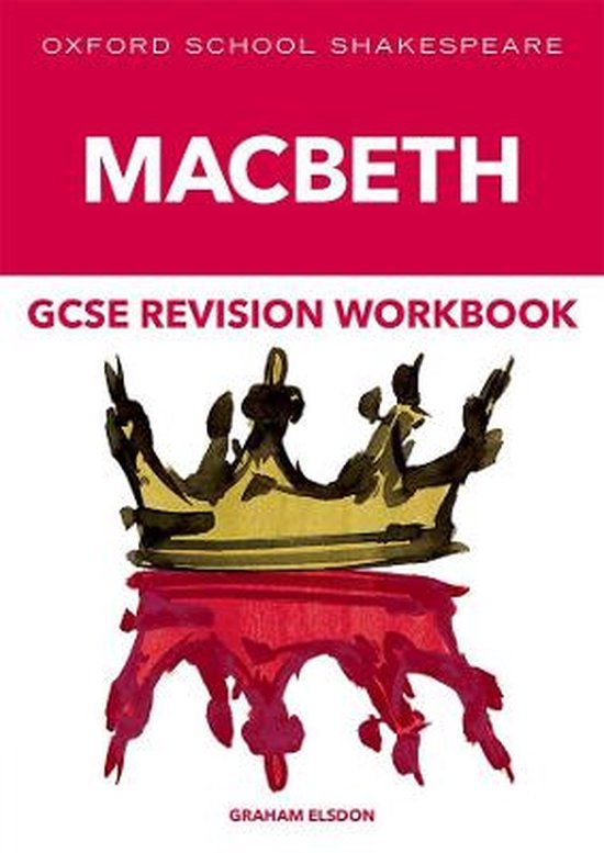 Oxford School Shakespeare GCSE Macbeth Revision Workbook | 9781382032407 | Graham... | bol