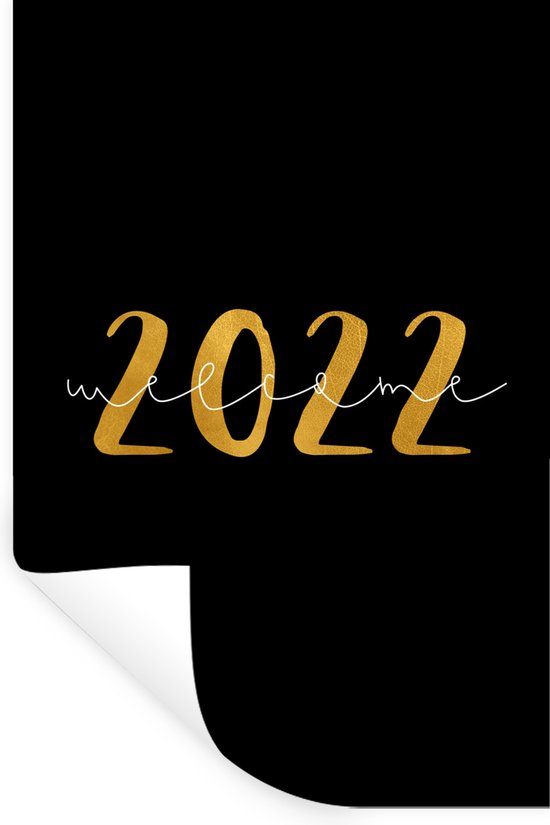 Muurstickers - Sticker Folie - Oud en nieuw - Welcome 2022 - Spreuken ...