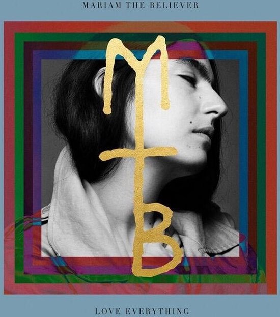Mariam The Believer - Love Everything (CD), Mariam the Believer ...