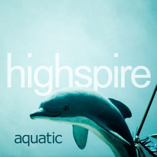 Highspire - Aquatic (CD), Highspire | Muziek | bol