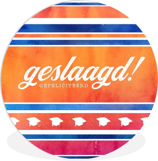 WallCircle - Wandcirkel ⌀ 90 - Quotes - Spreuken - 'Geslaagd ...