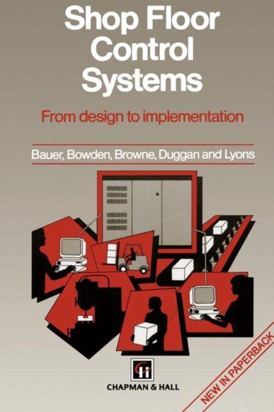 Shop Floor Control Systems | 9780412360404 | A. Bauer | Boeken | bol.com