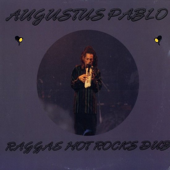 Augustus Pablo - Reggae Hot Rocks Dub (LP), Augustus Pablo | LP (album ...