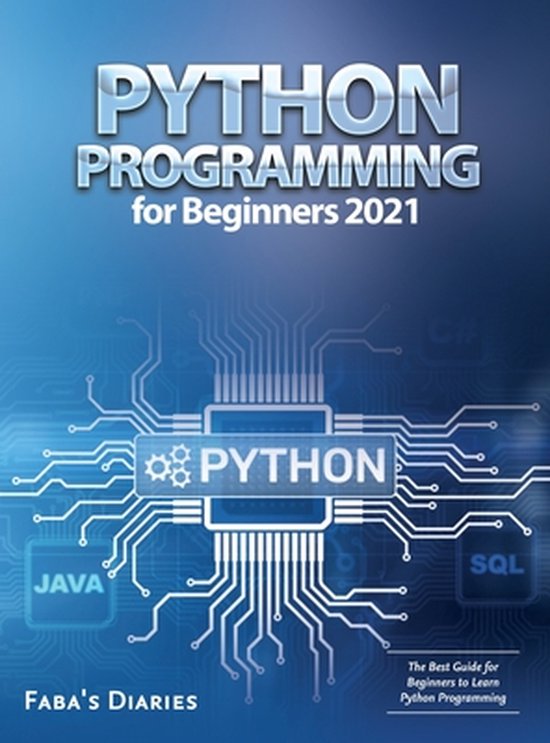 Python Programming for Beginners 2021 | 9791280762313 | Faba's Diaries ...