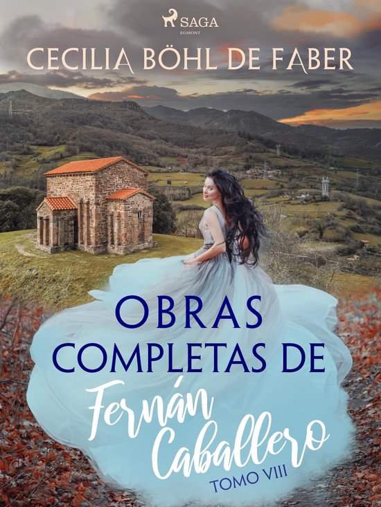 Obras completas de Fernán Caballero 8 - Obras completas de Fernán ... Obras completas de Fernán Caballero 8 - Obras completas de Fernán ...